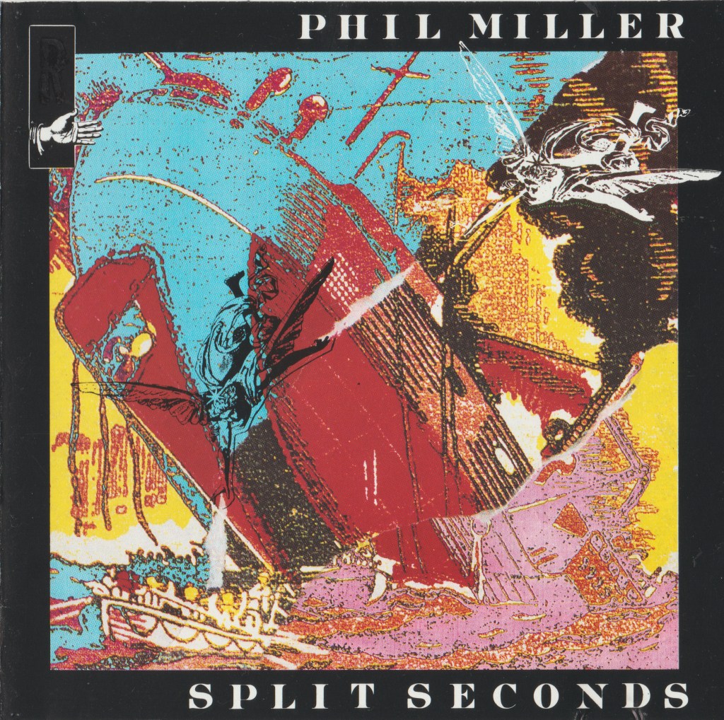 Dada Soul, Richard Sinclair & Split Second – Phil Miller